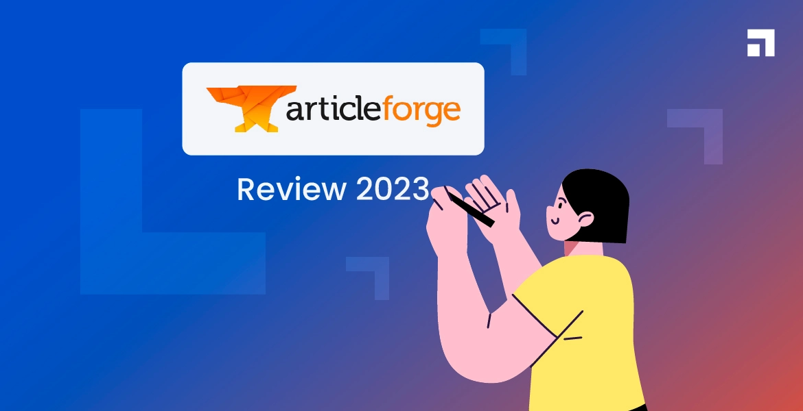 Article Forge Review: Is it Worth Your Investment?